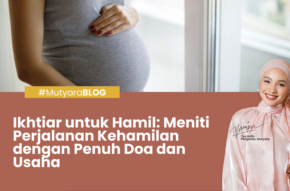 Ikhtiar untuk Hamil: Meniti Perjalanan Kehamilan dengan Penuh Doa dan – Mutyara Beauty