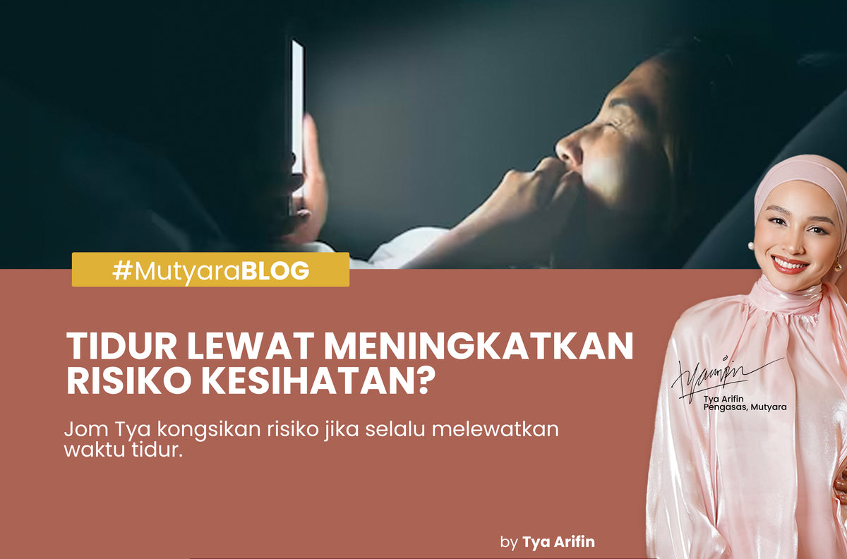 TIDUR LEWAT MENINGKATKAN RISIKO KESIHATAN? – Mutyara Beauty
