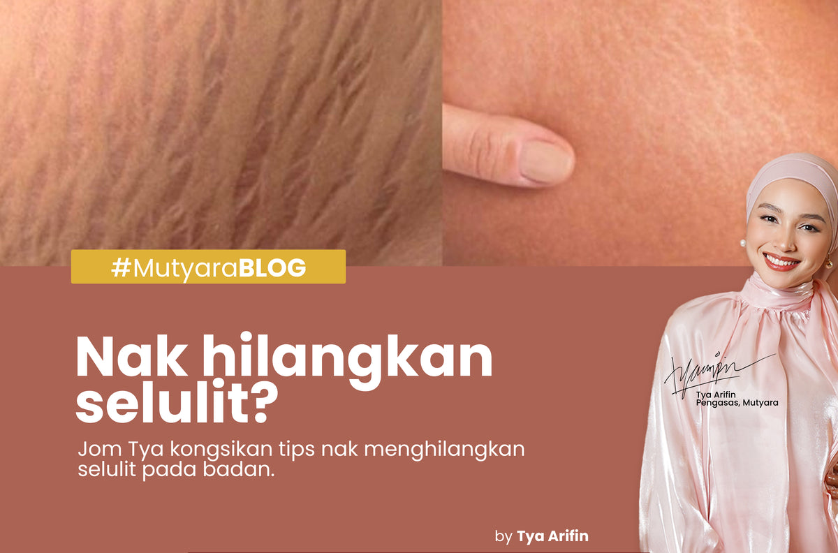 NAK HILANGKAN SELULIT? – Mutyara Beauty